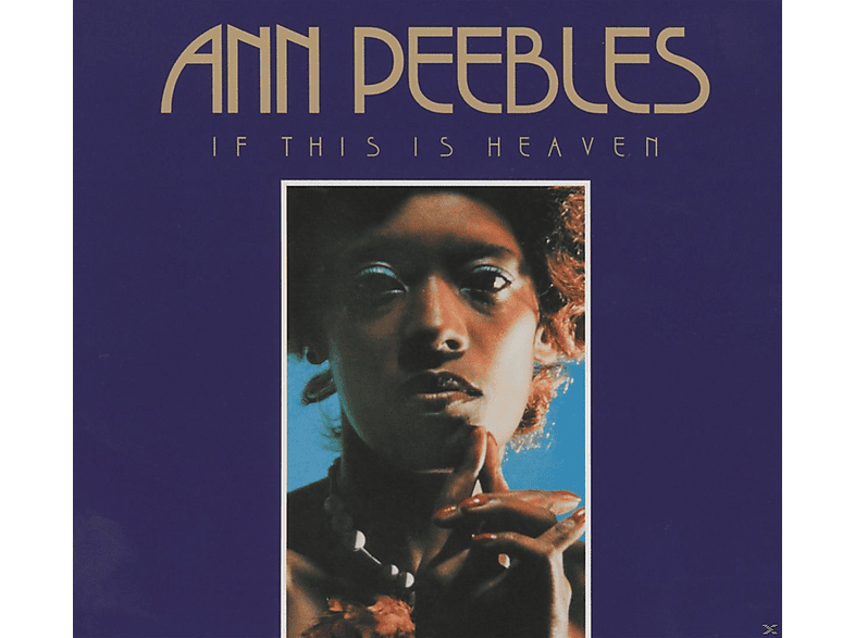 Ann Peebles | If This Is Heaven - (CD) | MediaMarkt