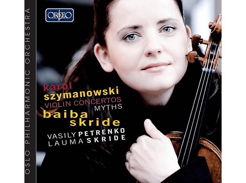 Baiba Skride | Szymanowski: Violin Concertos No. 1 - (CD) | SATURN