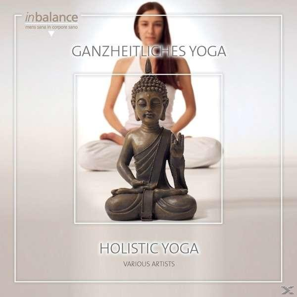 VARIOUS | Ganzheitliches Yoga / Holistic Yoga - (CD) | MediaMarkt