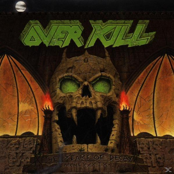 Overkill | The Years Of Decay - (CD) Overkill auf CD online kaufen | SATURN