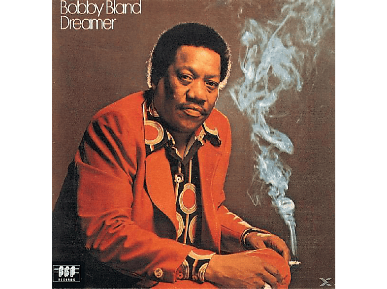 Bobby "blue" Bl, Bobby Blue Bland | Dreamer - (CD) Bobby "blue" Bl ...