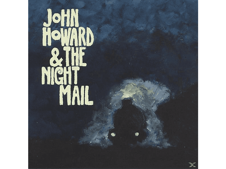 John -& The Night Mail- Howard | John Howard & The Night Mail - (CD ...