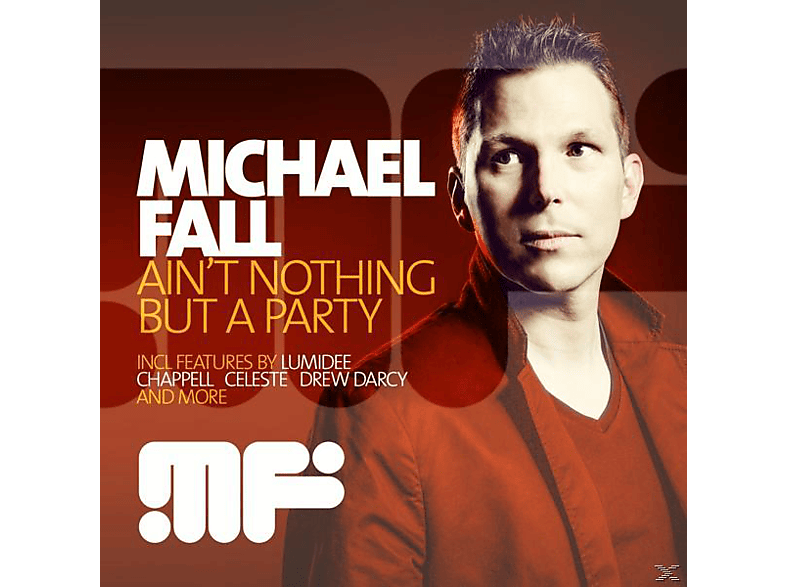 Michael Fall | Ain't Nothing But A Party - (CD) | MediaMarkt
