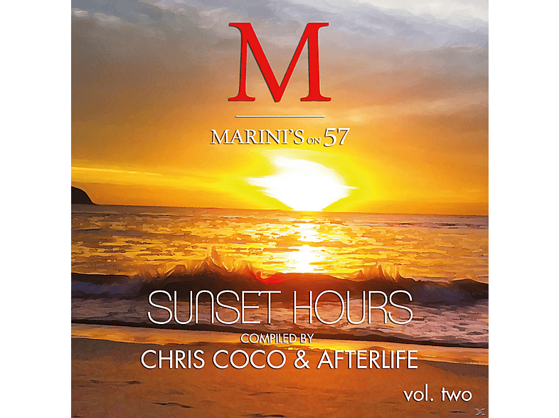 Chris Coco, Afterlife, VARIOUS | Sunset Hours-Marini's On 57 Vol.2 ...