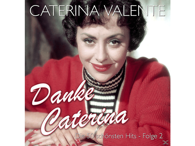 Caterina Valente | Caterina Valente - Danke Caterina-Die 50 Schönsten Hits, Folge 2 - (CD) Rock ...