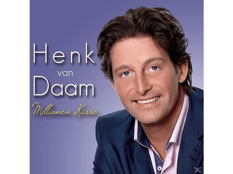 Henk Van Daam | Henk Van Daam - Millionen Küsse - (CD) Schlager CDs ...