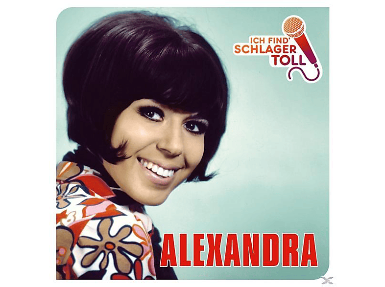 Alexandra | Ich Find' Schlager Toll - (CD) | SATURN