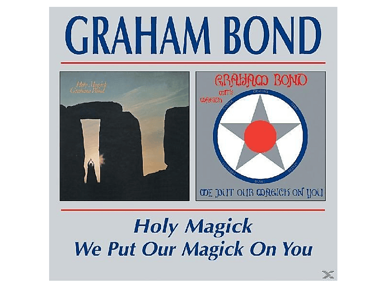 Graham Bond | Holy Magick/We Put Our Magick On You - (CD) | SATURN