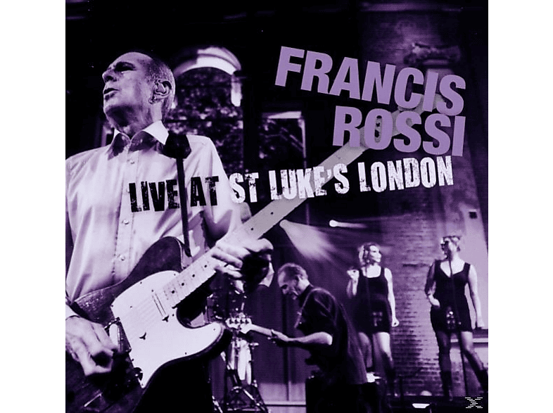 Francis Rossi | Live At St.Luke's, London - (CD) | SATURN