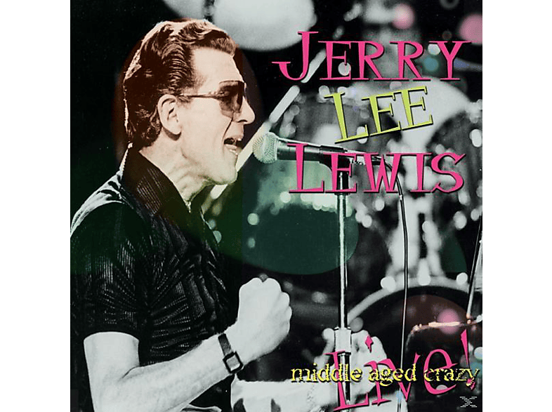 Jerry Lee Lewis Middle Aged Crazy Cd Jerry Lee Lewis Auf Cd Online Kaufen Saturn