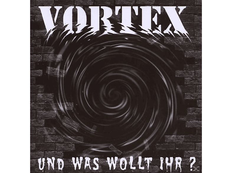 Vortex | Vortex - Und Was Wollt Ihr? - (CD) Rock & Pop CDs - MediaMarkt