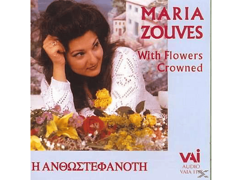 Maria Zouves | With Flowers Crowned - (CD) Maria Zouves auf CD online ...