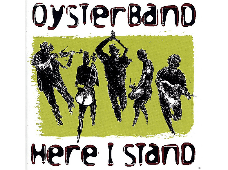 Oysterband | Here I Stand - (CD) | MediaMarkt