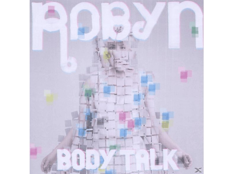 Robyn | Body Talk - (CD) Robyn auf CD online kaufen | SATURN