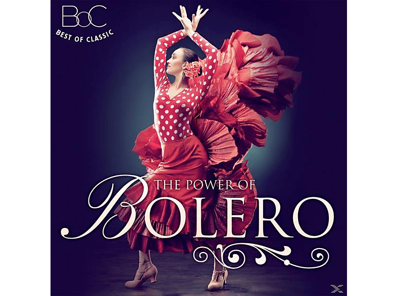 Best Of Classic | The Power Of Bolero - (CD) Best Of Classic auf CD ...