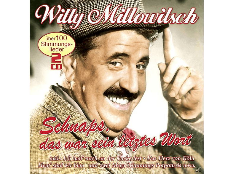 Willy Millowitsch | Schnaps,Das War Sein Letztes Wort - (CD) | SATURN