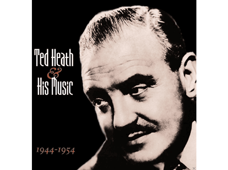 Ted Heath | His Music 1944-1954 - (CD) | MediaMarkt