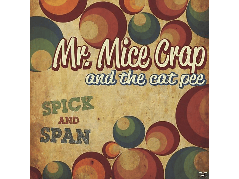 MR.MICE CRAP AND THE CAT PEE | Spick and Span - (CD) | SATURN