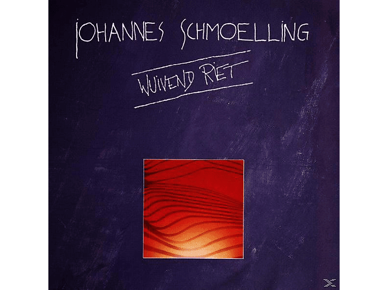 Johannes Schmölling | Wuivend Riet - (CD) Johannes Schmölling auf CD ...