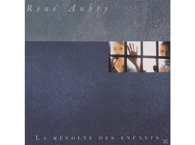 Rene Aubry | La Revolte Des Enfants - (CD) | SATURN