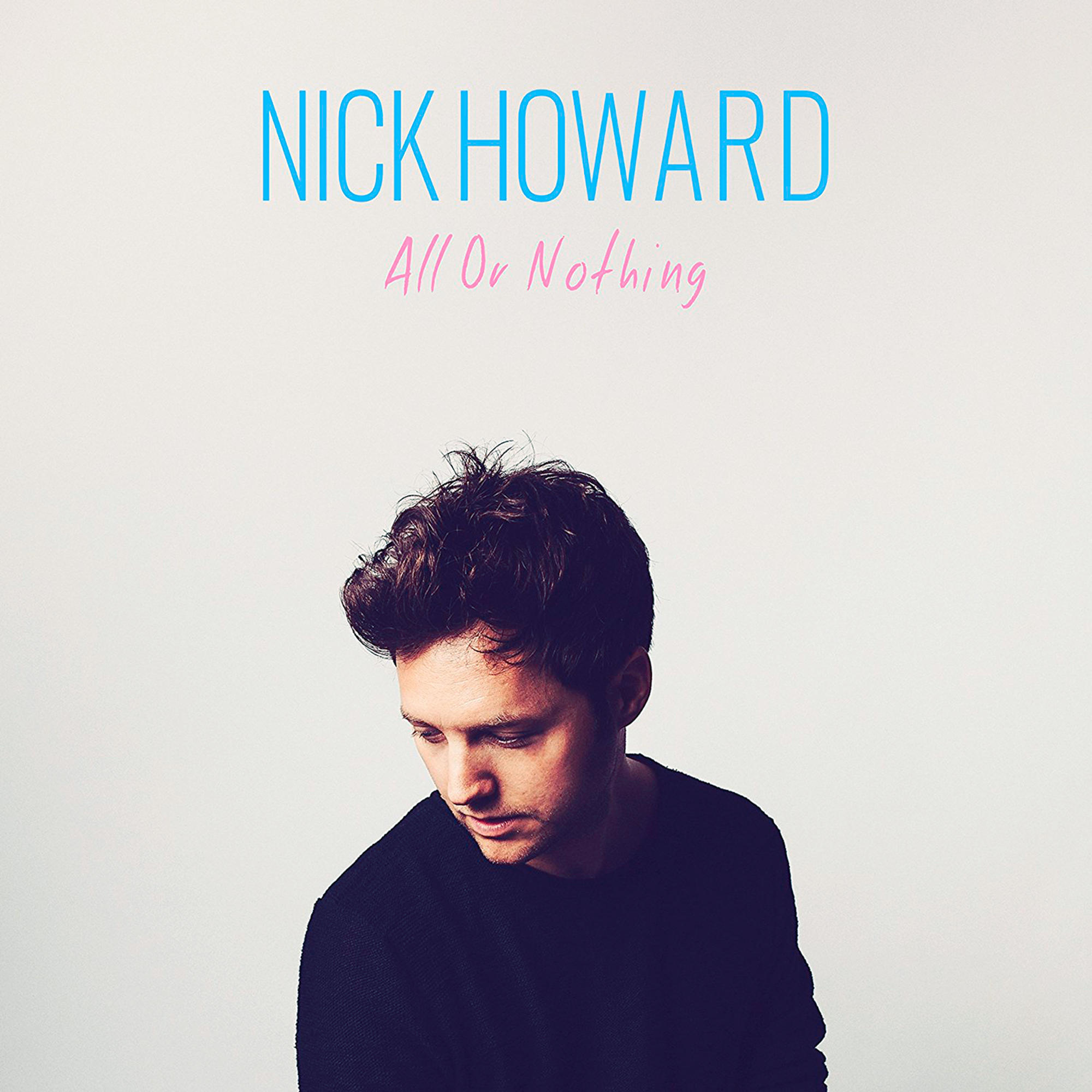 Nick Howard | All Or Nothing - (CD) Nick Howard auf CD online kaufen ...