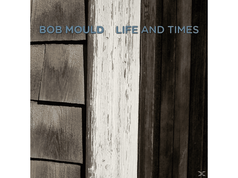 Bob Mould | Bob Mould - Life And Times - (CD) Rock CDs - MediaMarkt