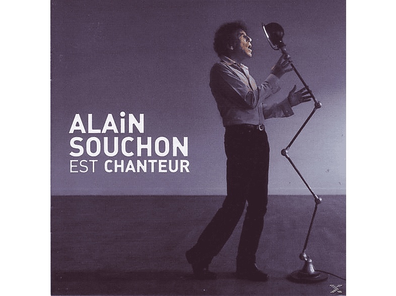 Alain Souchon | Alain Souchon Est Chanteur - (CD) | SATURN