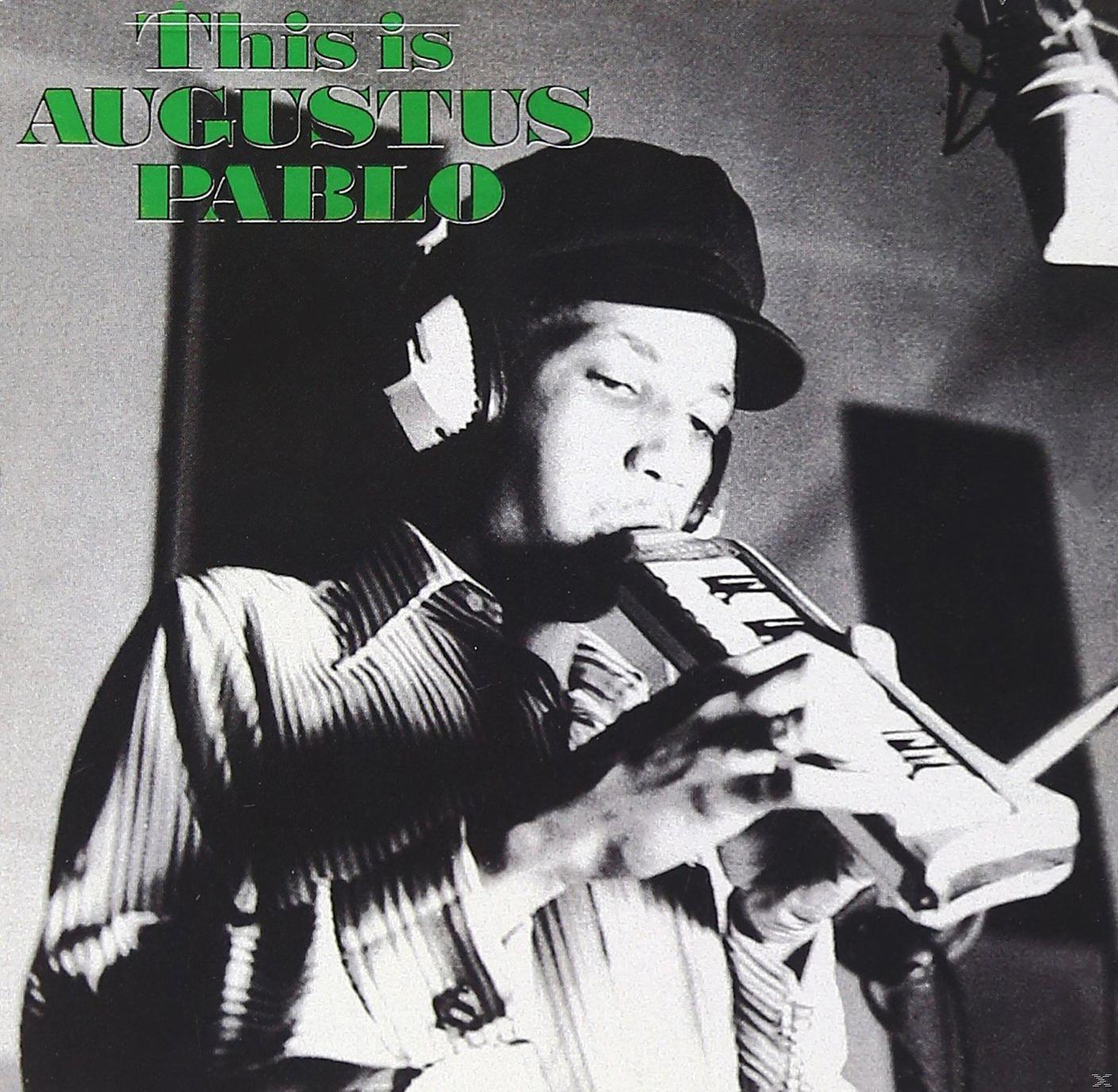 Augustus Pablo | Augustus Pablo - This Is Augustus Pablo (Expanded ...
