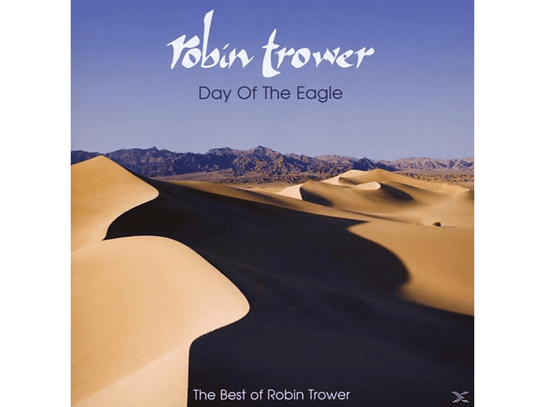 Robin Trower | DAY OF THE EAGLE (THE BEST OF ROBIN TROWER) - (CD ...