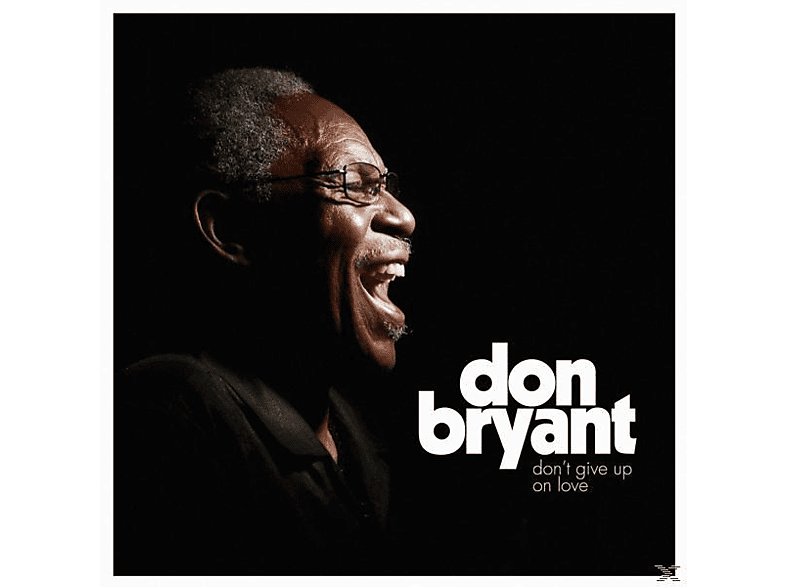 Don Bryant | Don Bryant - Don't Give Up On Love (Lilac s - (Vinyl) Rock ...
