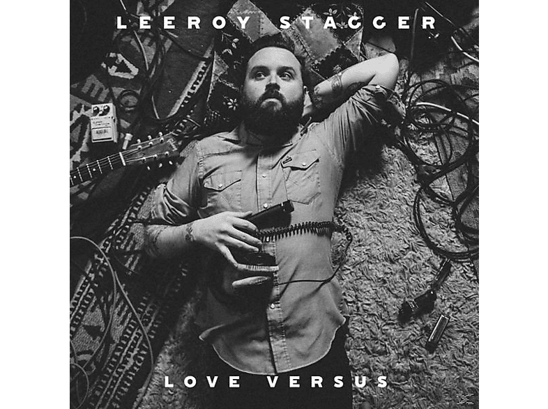 Leeroy Stagger | LOVE VERSUS (LP) - (Vinyl) Leeroy Stagger auf Vinyl ...