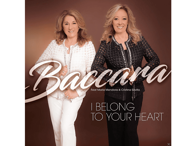 BACCARA FEAT. MARIA MENDIOLA & CRISTINA SEVILLA | I BELONG TO YOUR ...