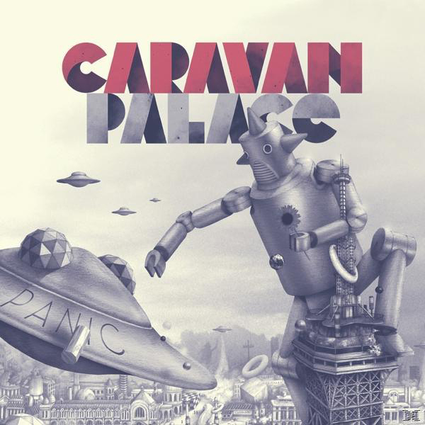Caravan Palace | Caravan Palace - Panic (Digipack+Bonus Tracks) - (CD ...