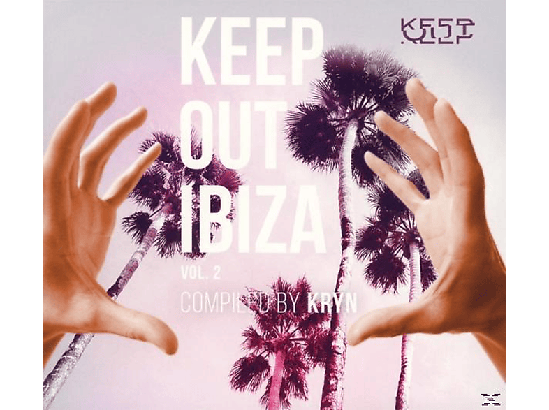 Kryn | Kryn - Keep Out Ibiza Vol.02 (Compiled by Kryn) - (CD) Dance ...