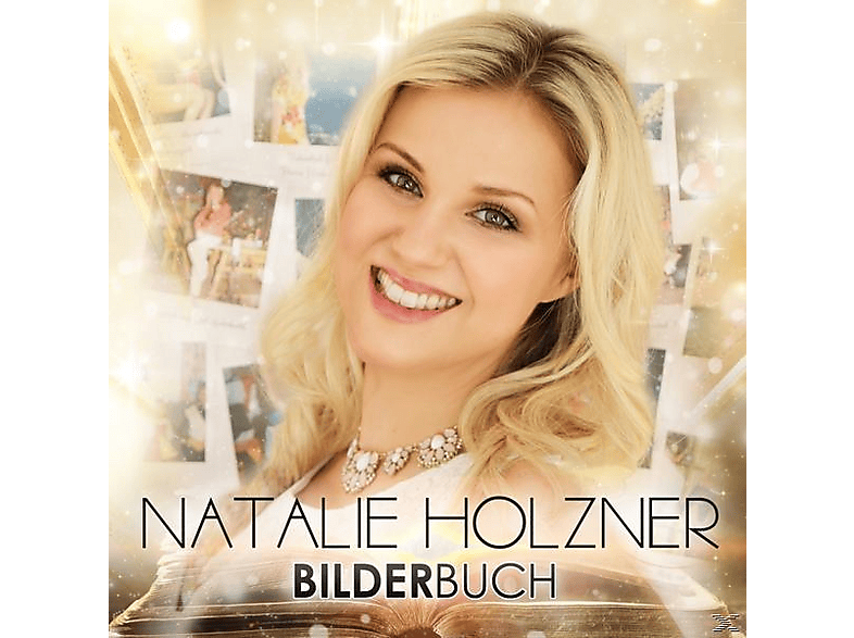 Natalie Holzner | Natalie Holzner - Bilderbuch - (CD) Schlager ...