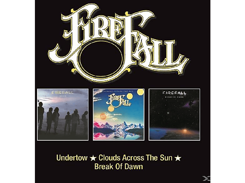 Firefall | Firefall - Undertow/Clouds Across The Sun/Break Of Dawn ...