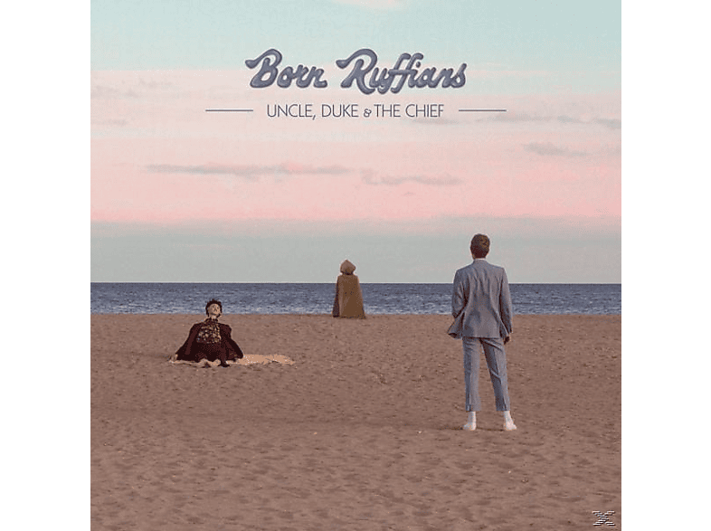 Born Ruffians | Born Ruffians - Uncle, Duke & The Chief - (CD) Rock ...