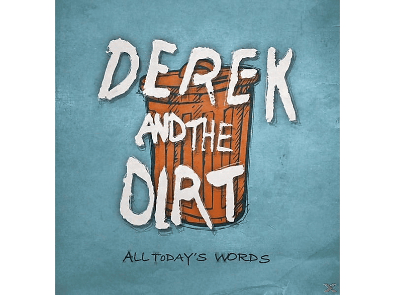 $[Derek And The Dirt | ]$Derek And The Dirt - ALL TODAYS WORDS | CD ...