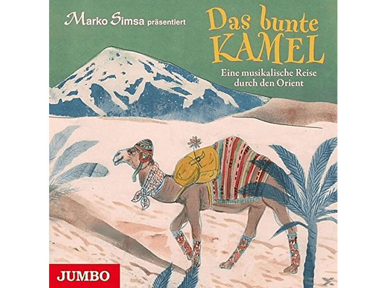 Marko Simsa | Das Bunte Kamel.Eine Musikalische Reise Durch Den - (CD ...