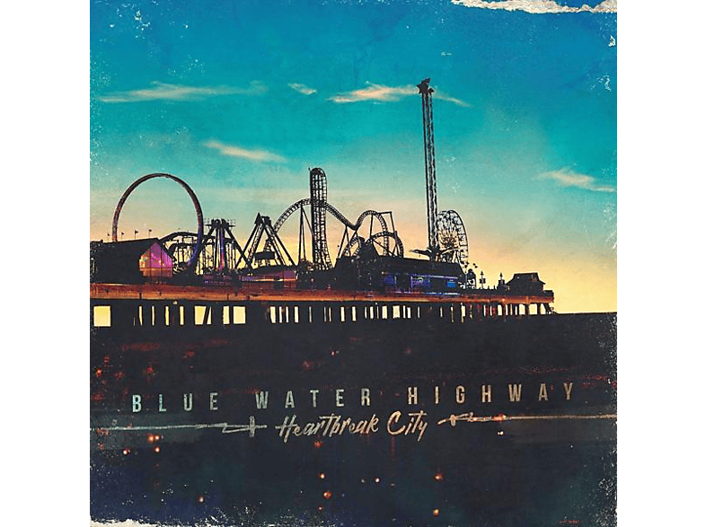 Blue Water Highway | Heartbreak City - (CD) | MediaMarkt