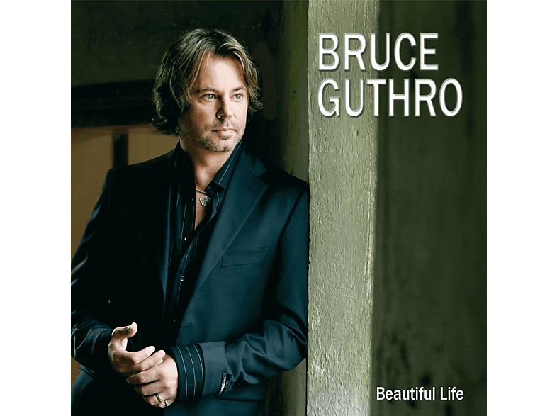 Bruce Guthro | Bruce Guthro - Beautiful Life - (CD) Rock & Pop CDs ...