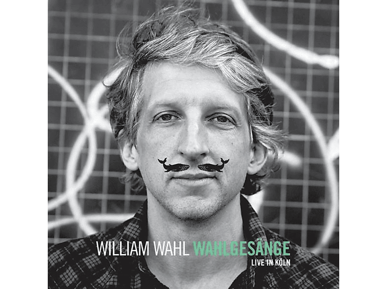 William Wahl | Wahlgesänge (Live In Köln) - (CD) | MediaMarkt