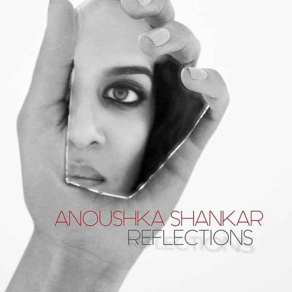 Anoushka Shankar | Reflections - (CD) Anoushka Shankar auf CD online ...