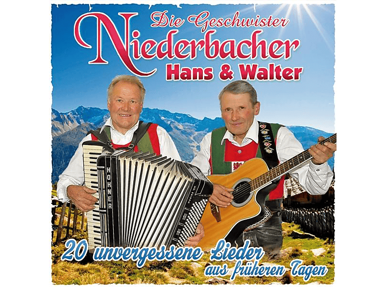 Geschwister Niederbacher Hans & Walter | 20 unvergessene Lieder aus ...