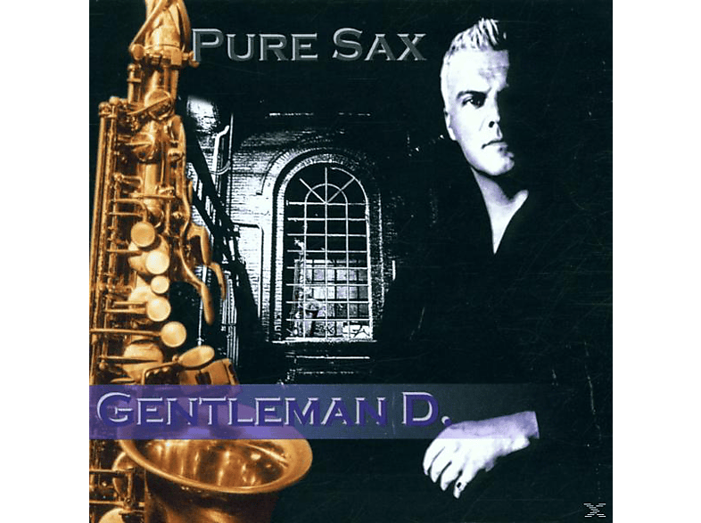 Gentleman D. | Gentleman D. - PURE SAXGentleman D./Pure SaxGentleman D ...