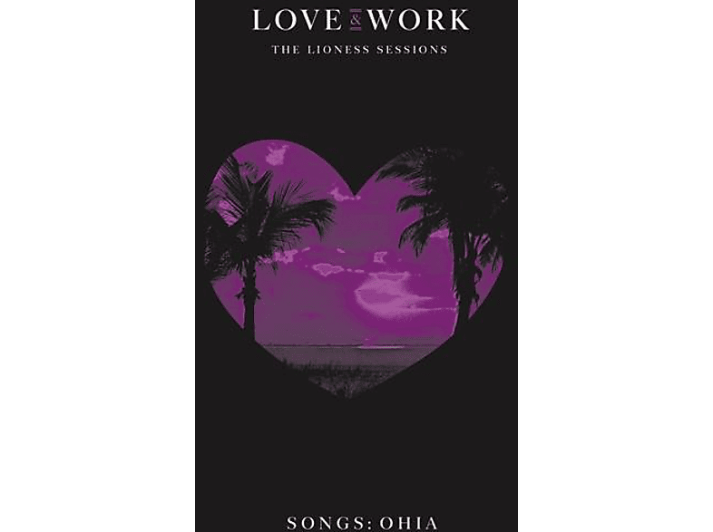 Songs:ohia | Love & Work: The Lioness Sessions - (CD) | MediaMarkt