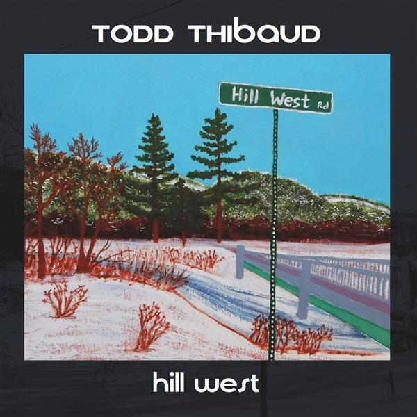 Todd Thibaud | Todd Thibaud - Hill West - (CD) Rock CDs - MediaMarkt