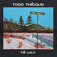 Todd Thibaud | Todd Thibaud - Hill West - (CD) Rock & Pop CDs - MediaMarkt