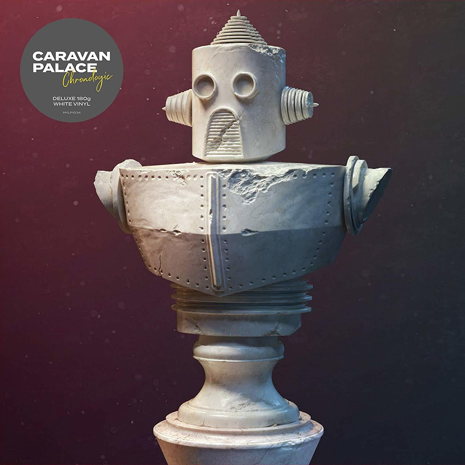 Caravan Palace | Chronologic (Deluxe Edition) - (Vinyl) Caravan Palace ...